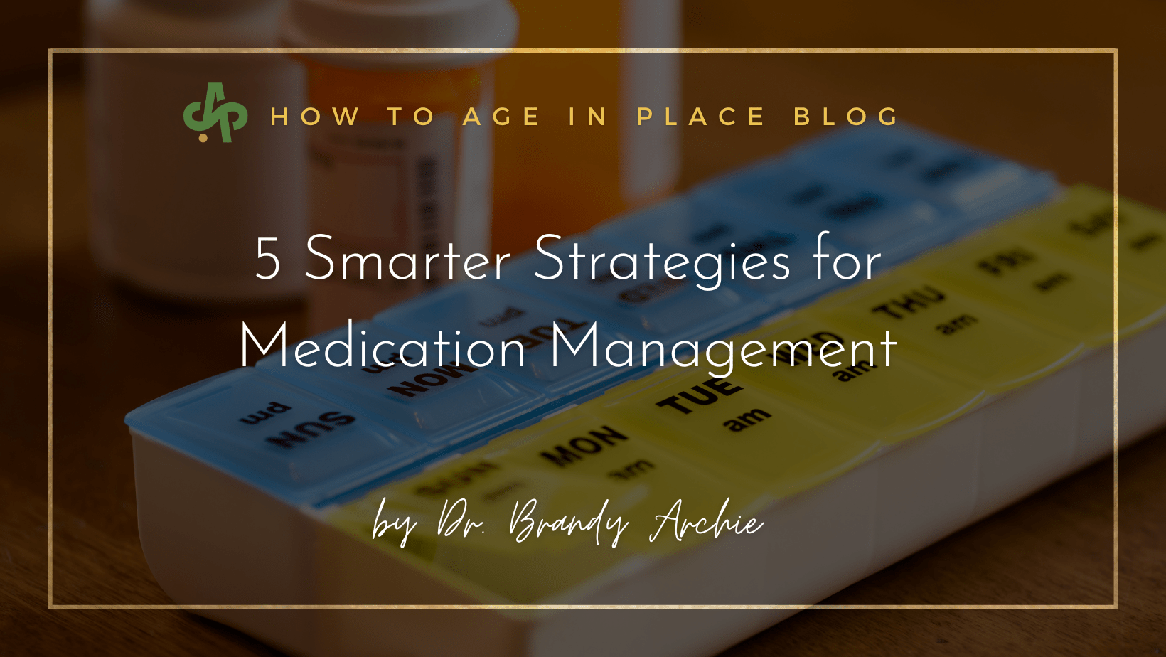 5 Smarter Strategies for Medication Management