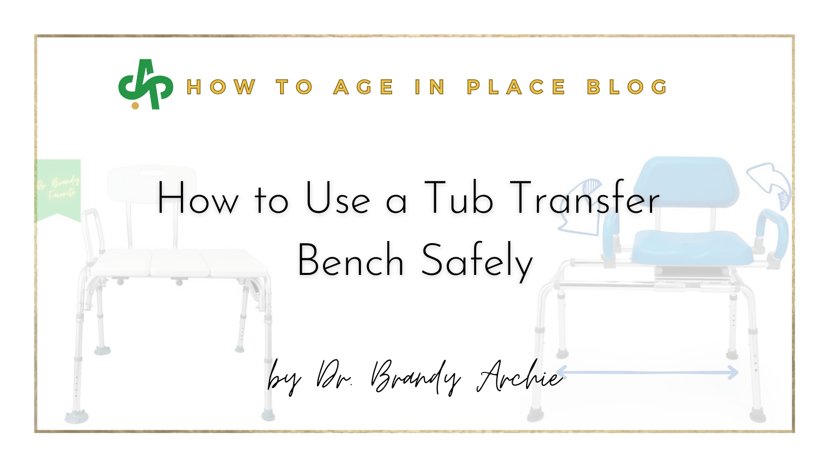 How to Use a Tub Transfer Bench Safely