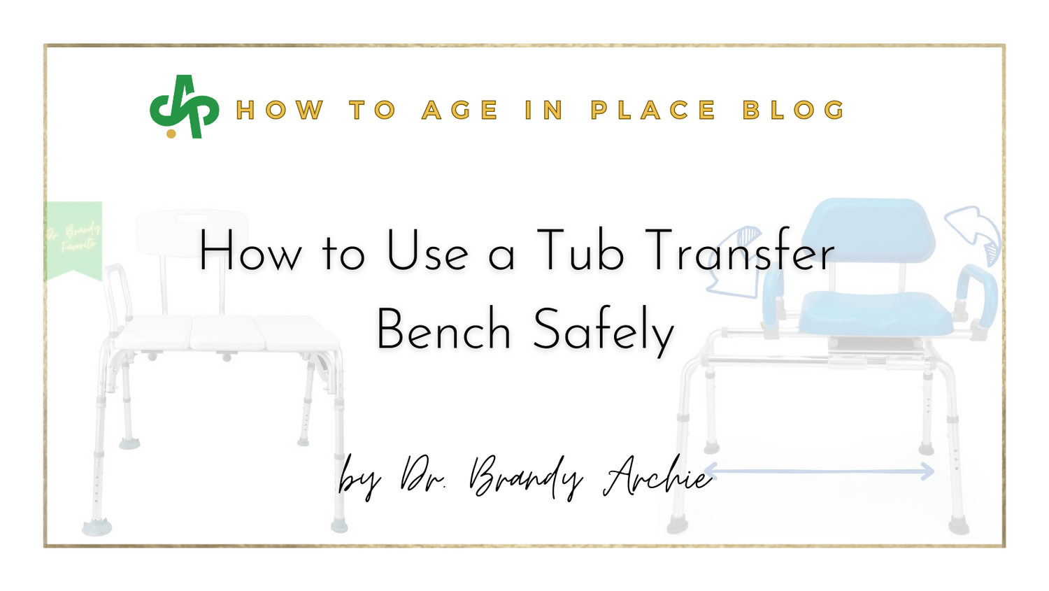 How to Use a Tub Transfer Bench Safely – AskSAMIE: Answers for ...