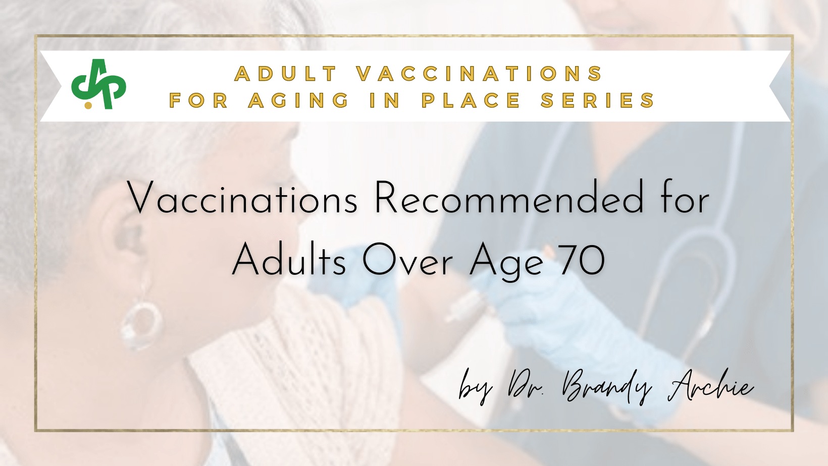 Vaccinations Recommended for Adults Over Age 70
